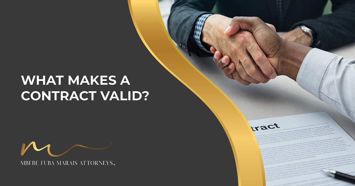 What makes a Contract legal in South Africa - Mbebe & Associates